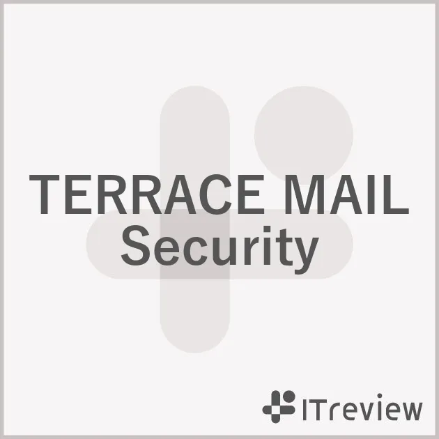 TERRACE MAIL Securityの拡張機能（プラグイン）を掲載！ |【ITreview】IT製品のレビュー・比較サイト