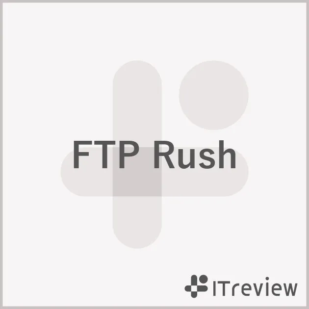 FTP Rushの拡張機能（プラグイン）を掲載！ |【ITreview】IT製品のレビュー・比較サイト