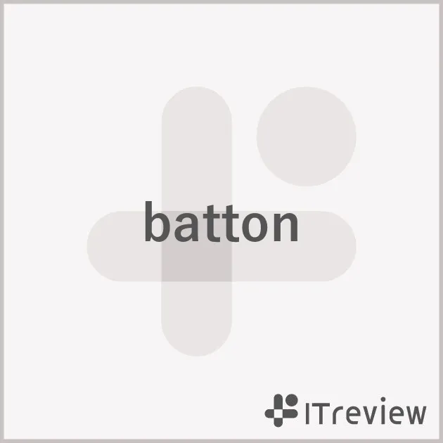 battonとは？ 満足度や導入効果や価格、レビューまで完全紹介【ITreview】IT製品のレビュー・比較サイト
